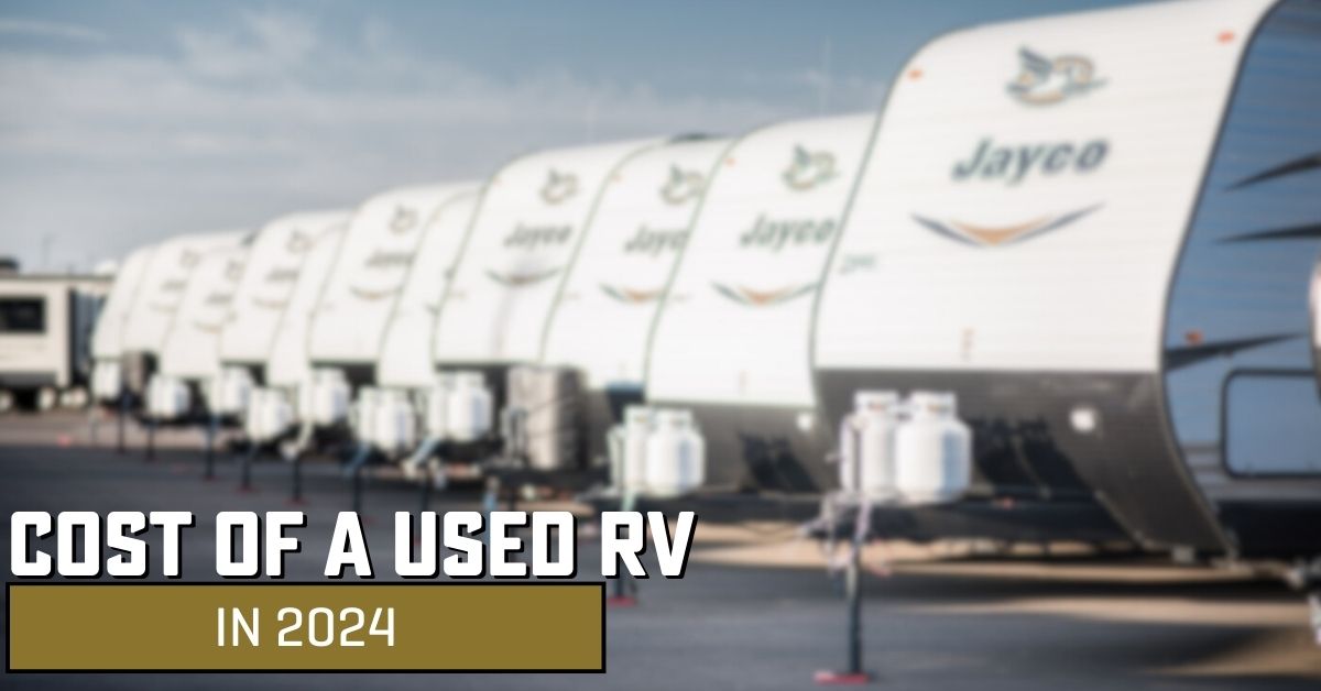 How Much Does A Used RV Cost in 2024