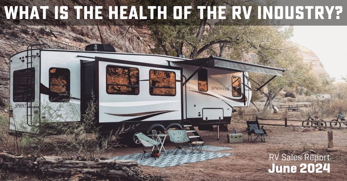 RV Sales Report: June 2024 Industry Insights