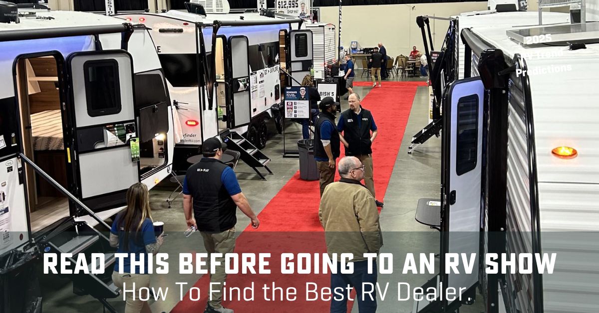 The RV Show Buyer’s Guide: How to Find a Trustworthy RV Dealer